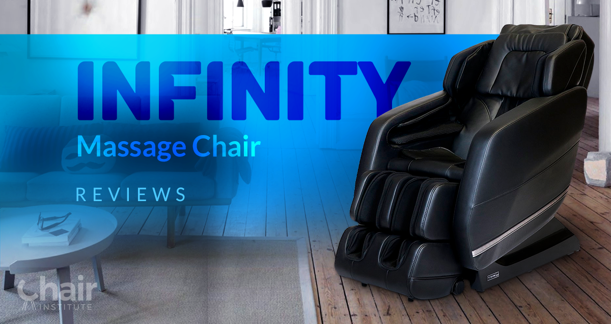 Infinity Massage Chair Reviews 2022 - Chair Institute
